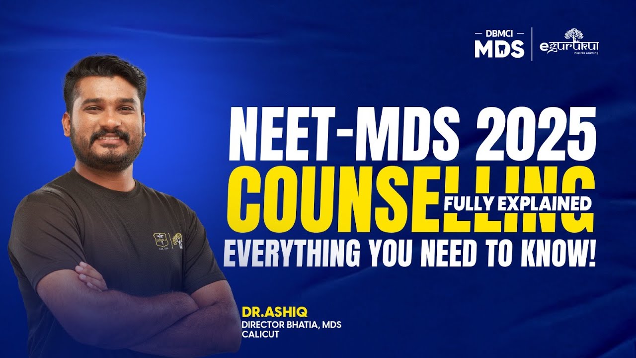 NEET MDS 2025 Counselling Guide | Step-by-Step Process Explained - YouTube