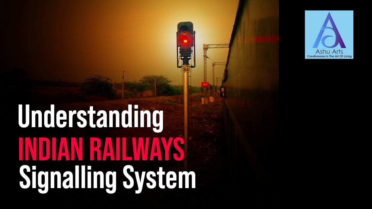 Understanding INDIAN RAILWAYS Signalling System | IRFCA | Ashu Arts ...