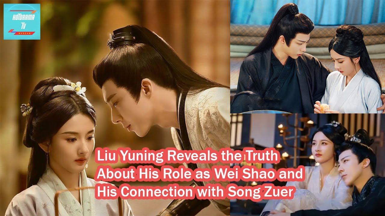 Liu Yuning Reveals the Truth About His Role as Wei Shao and His Connection with Song Zuer - YouTube