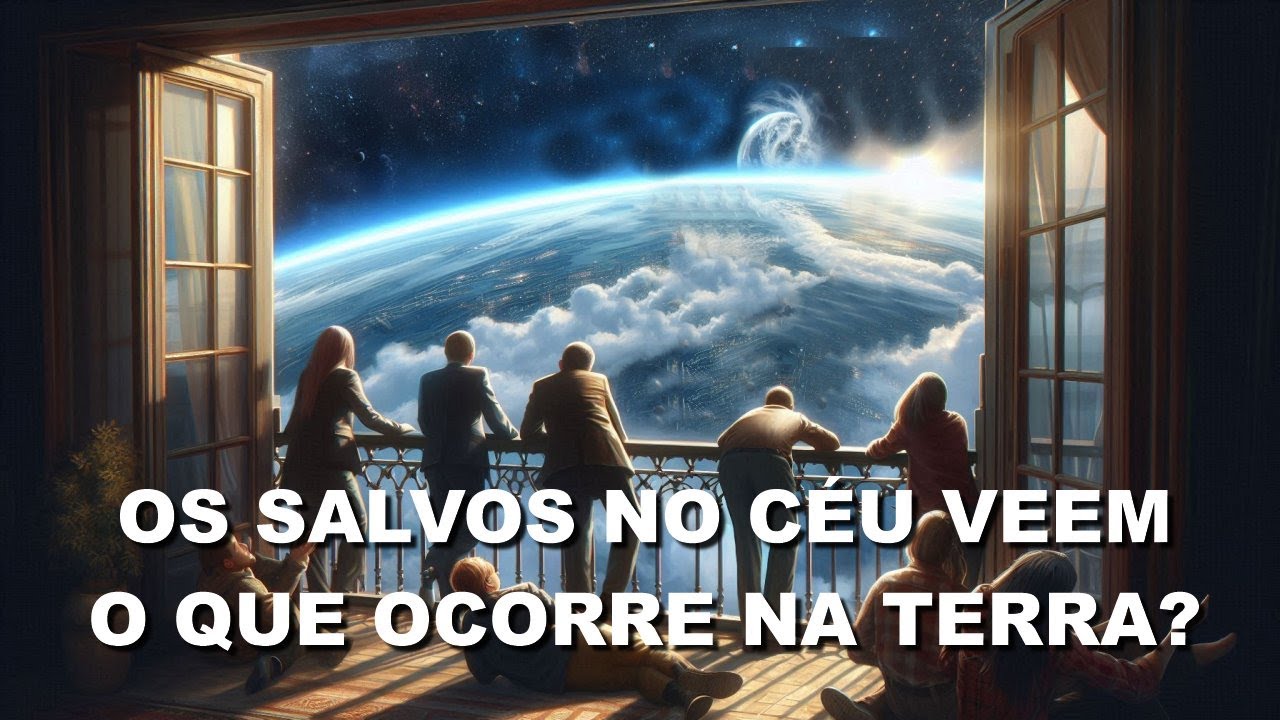 #1281 Os salvos no céu veem o que ocorre na terra? Mario Persona - YouTube