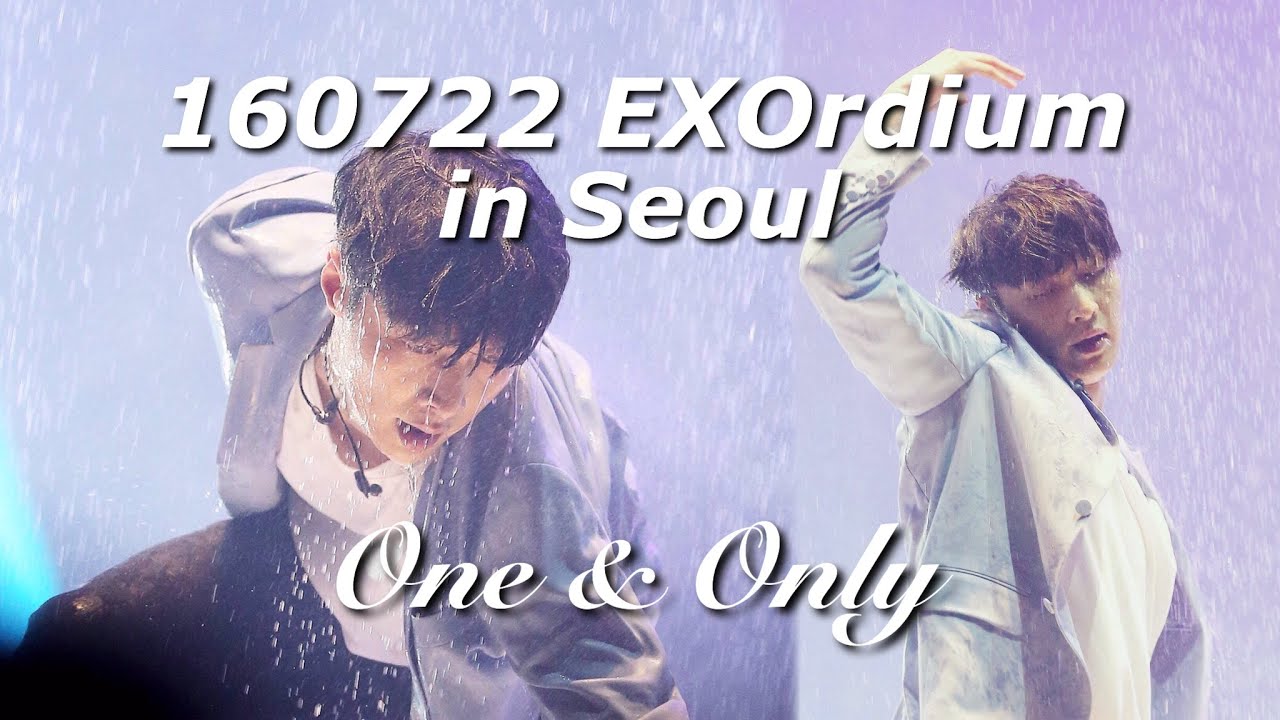 [FULL] 160722 EXO - One & Only - EXOrdium in Seoul - YouTube
