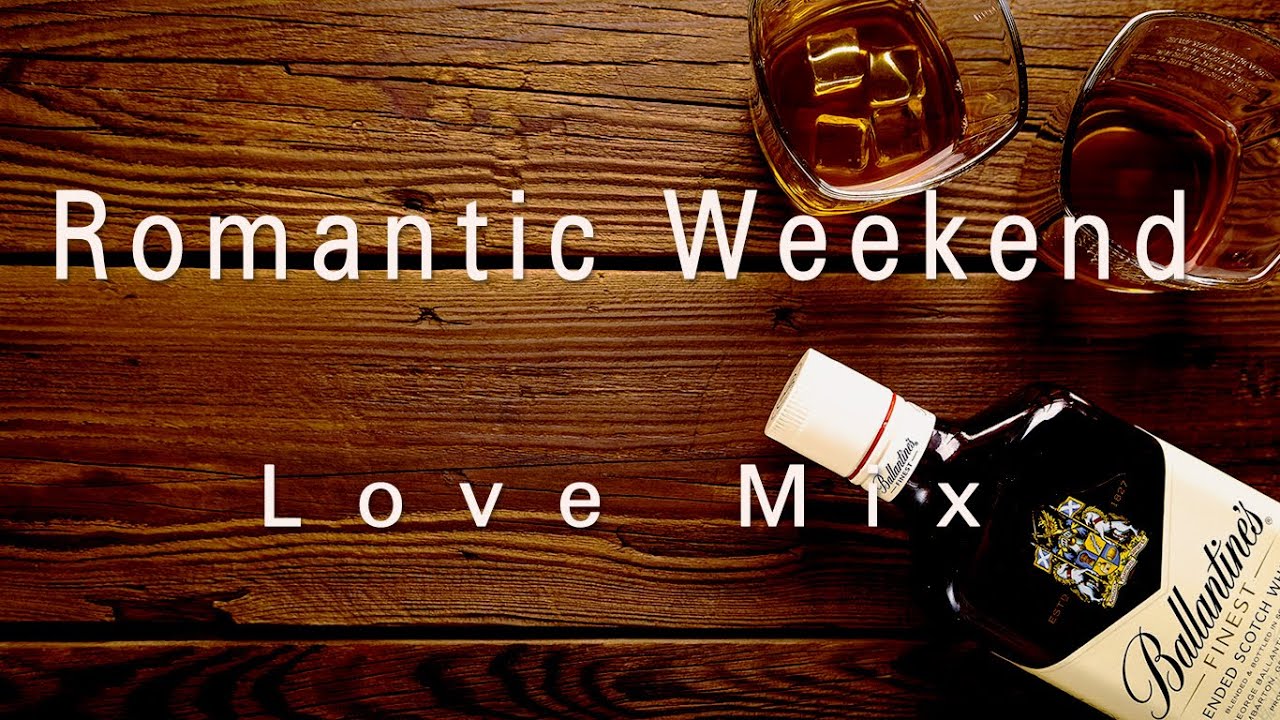 Romantic Weekend: 1hr Love Mix - YouTube Music