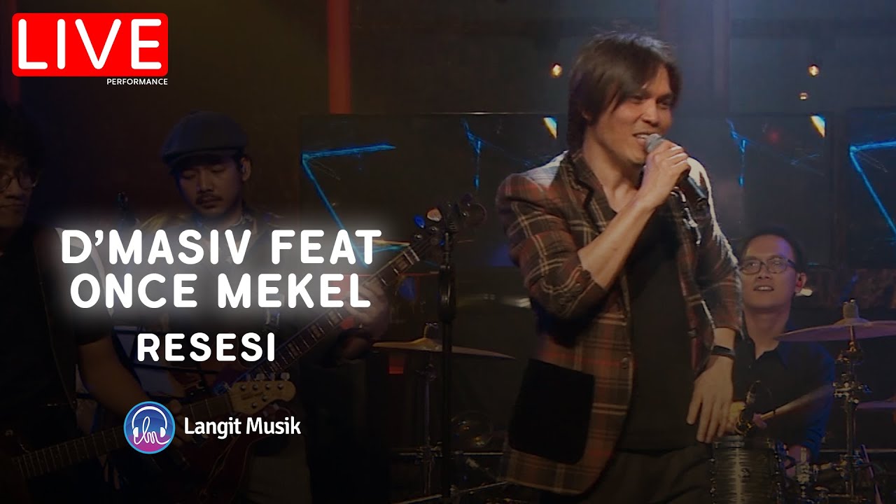 D'MASIV FEAT ONCE MEKEL - RESESI | LIVE AT SIGNATURE CHRISYE (LEON ...