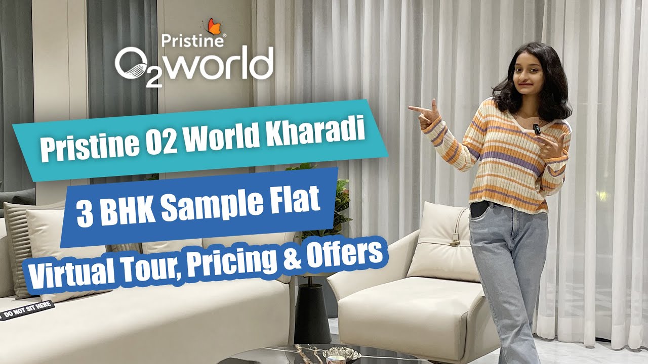 Pristine O2 World Kharadi | 3 BHK Sample Flat | Tour, Pricing & Offers | Pristine Developers ...