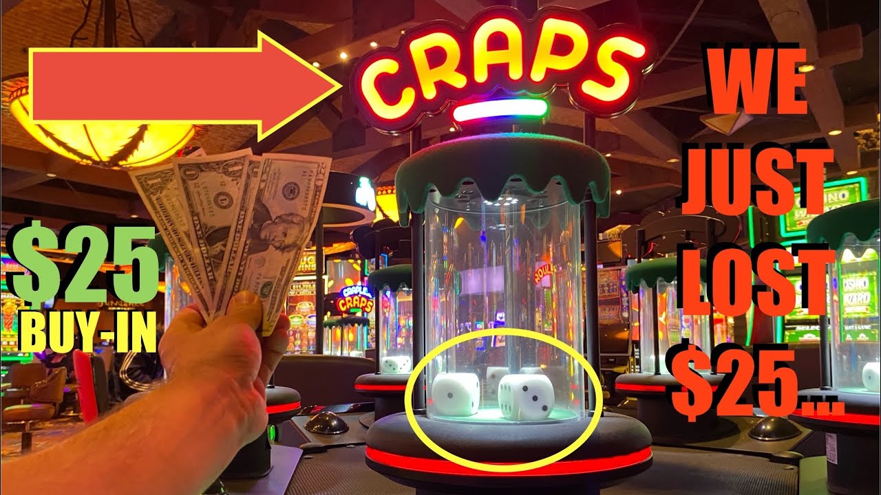 We Just Lost $25 On Electronic Craps...Let’s Get Some Back Playing ...
