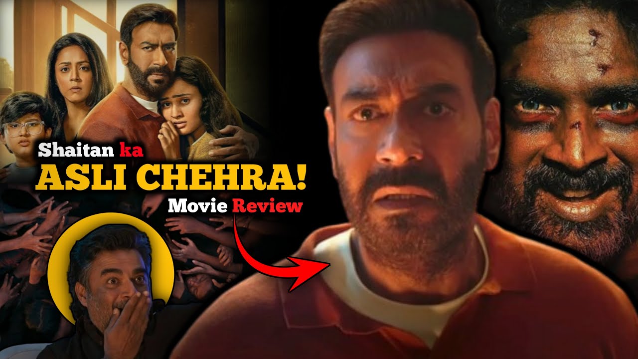 Shaitaan ka Asli Chehra! Chaunkane Wala Review| Shaitaan Movie Review ...