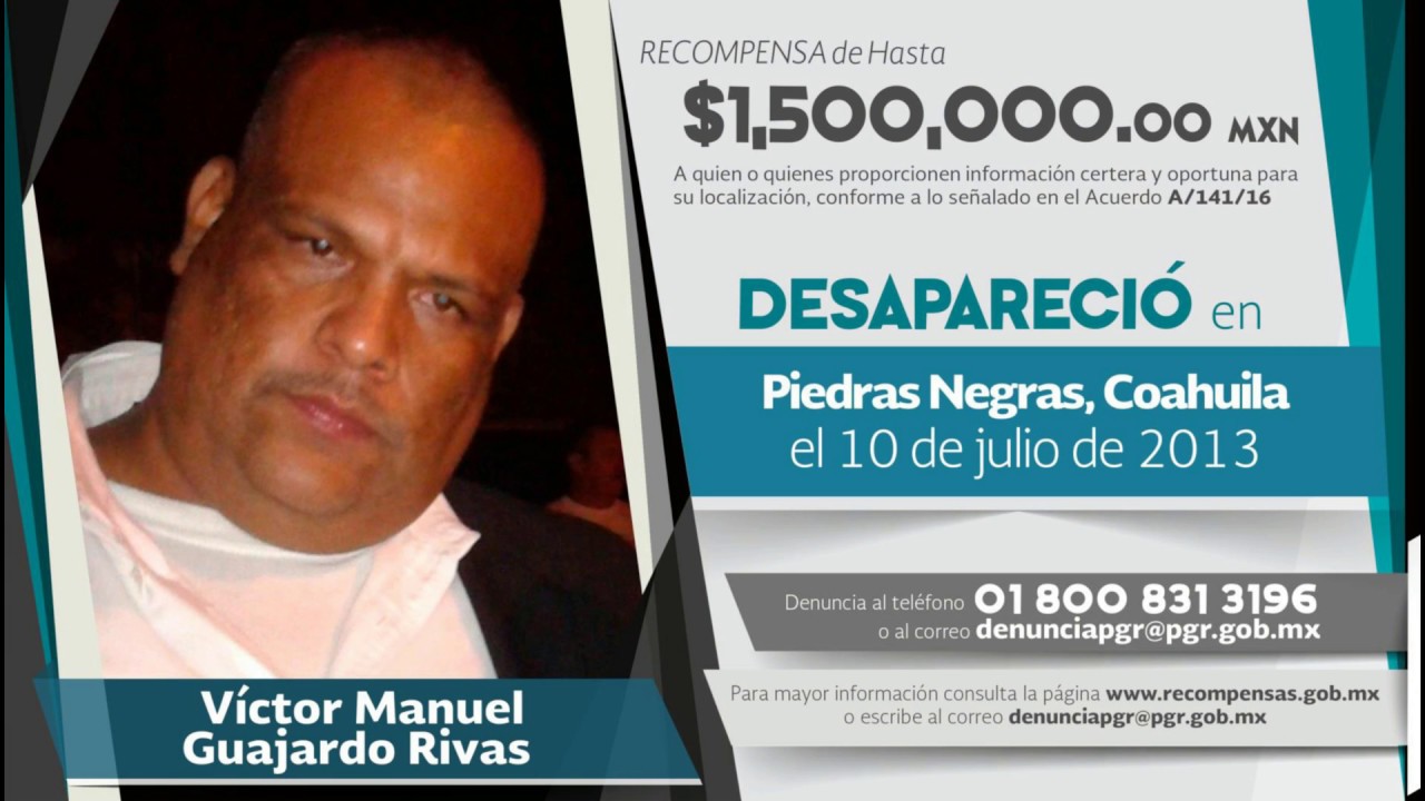 Recompensa A/141/16 Víctor Manuel Guajardo Rivas - YouTube