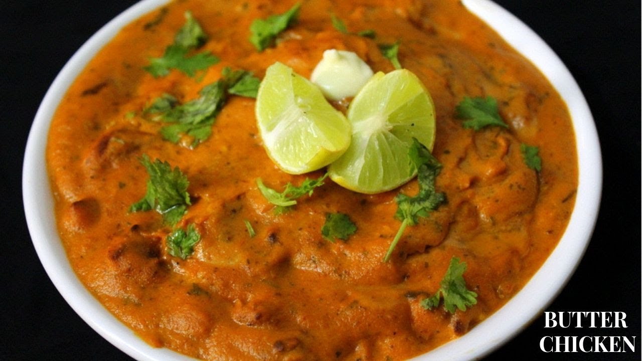 delicious creamy butter chicken at home - murg makhani - creamy chicken ...