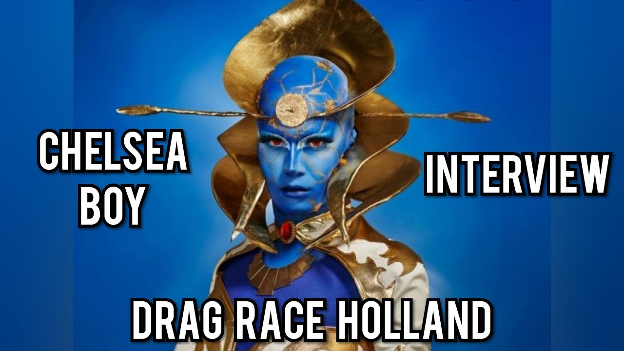 Interview with Chelsea Boy from Drag Race Holland - YouTube