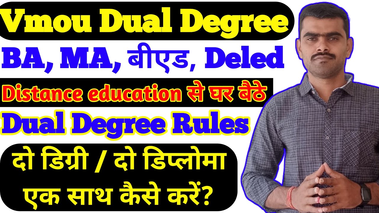 Vmou Dual Degree Admission | Ugc Dual Degree rules | two degree same ...