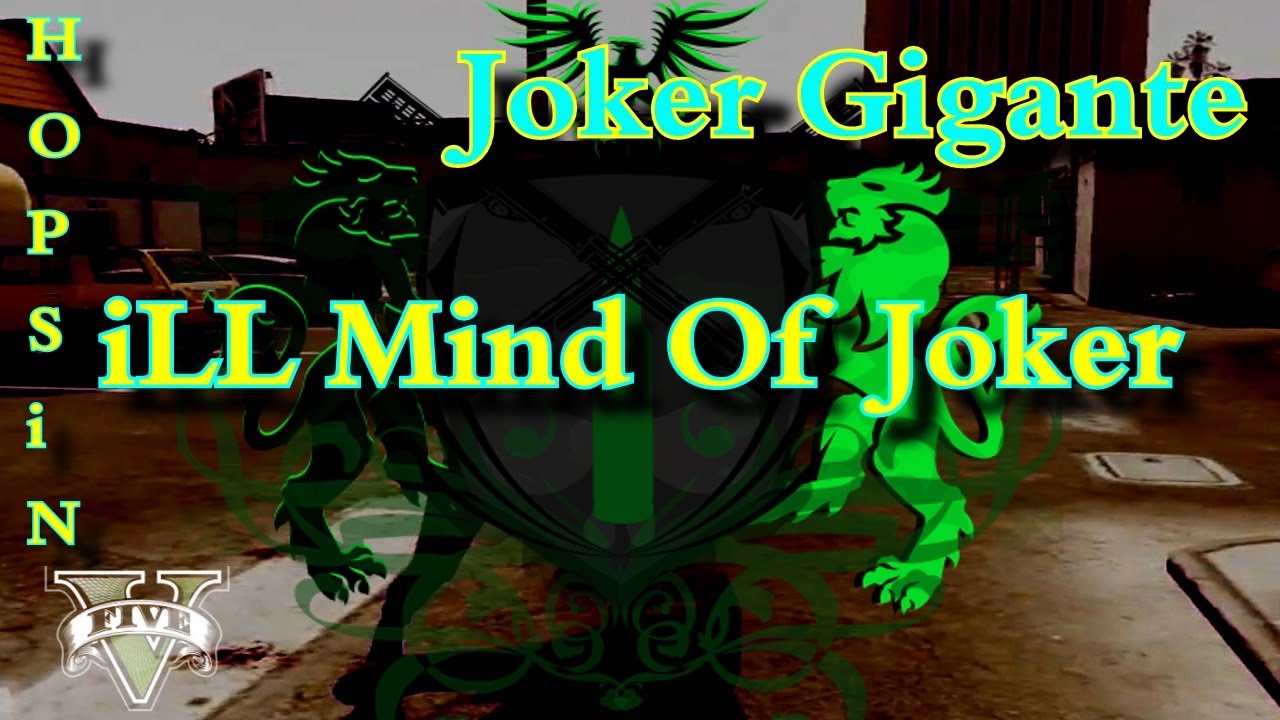 iLL Mind Of Joker | HOPSiN-Joker Gigantes TDM Montage - YouTube