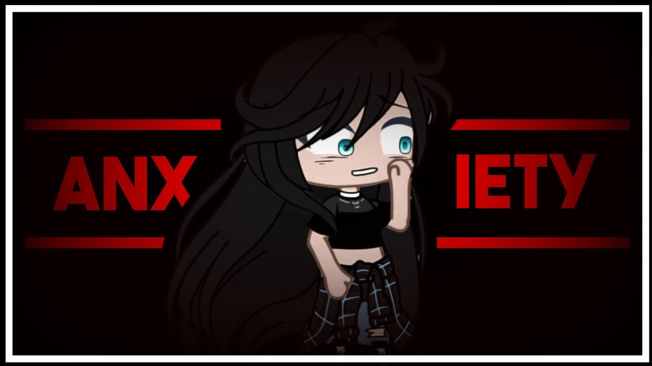 Anxiety MEME || Gacha Club ︎ - YouTube
