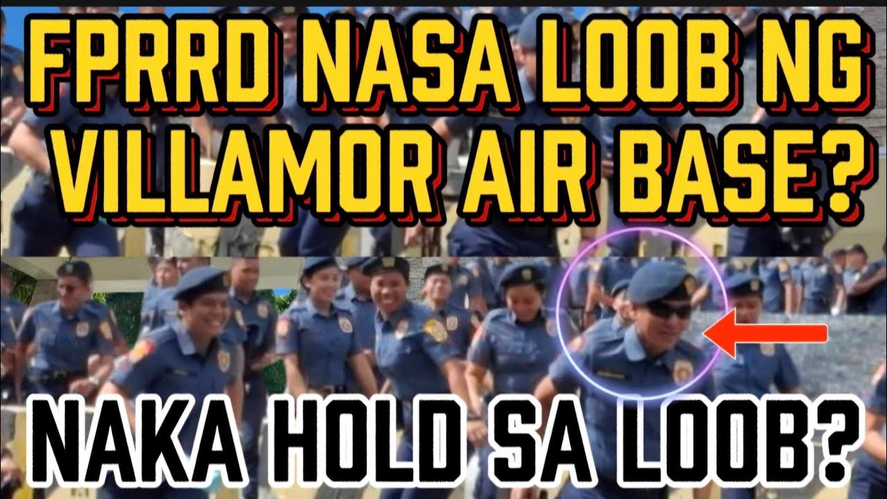 LIVE @ VILLAMOR AIR BASE SUPPORT FPRRD TATAY DIGONG, NASA LOOB NA HOLD ...