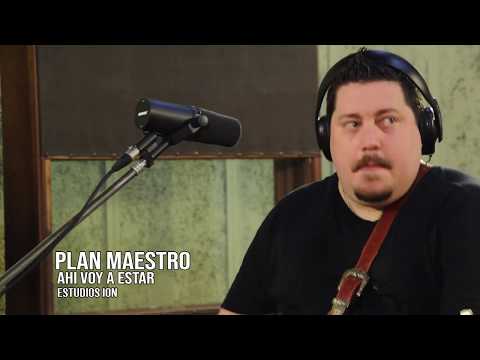 Ahi voy a estar - Plan Maestro (Live session en estudios ION)