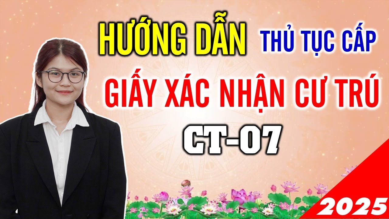 Hướng Dẫn Cách Xin Xác Nhận Thông Tin Cư Trú (CT 07) Mới Nhất - YouTube