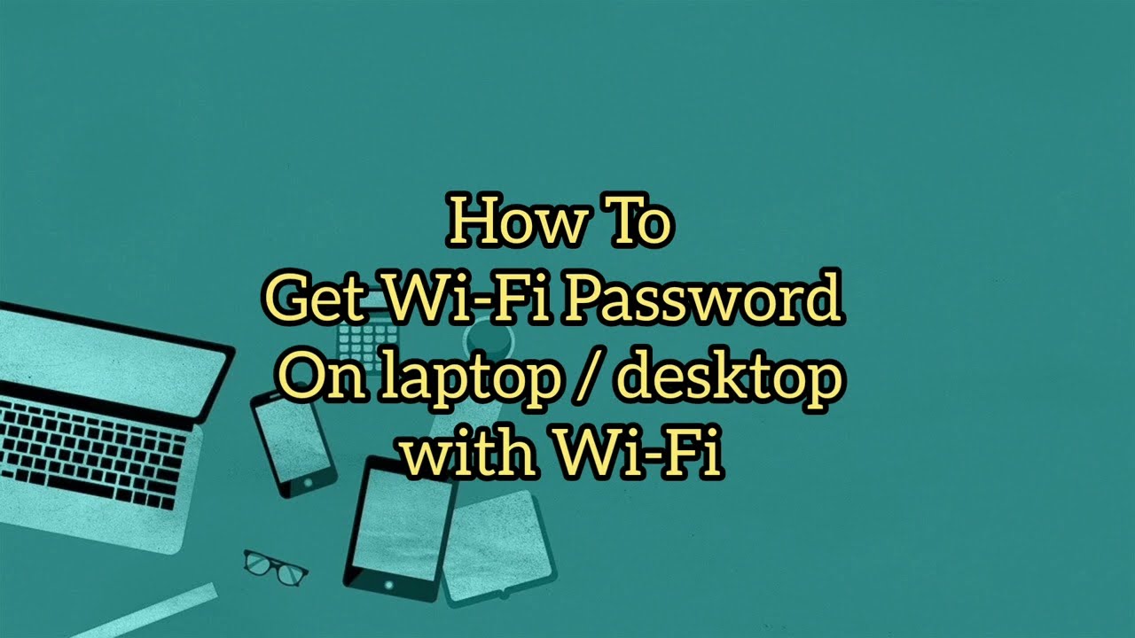 How To Get WiFi Password From Laptop And Android Smartphone YouTube How To Get WiFi Password From Laptop And Android Smartphone YouTube