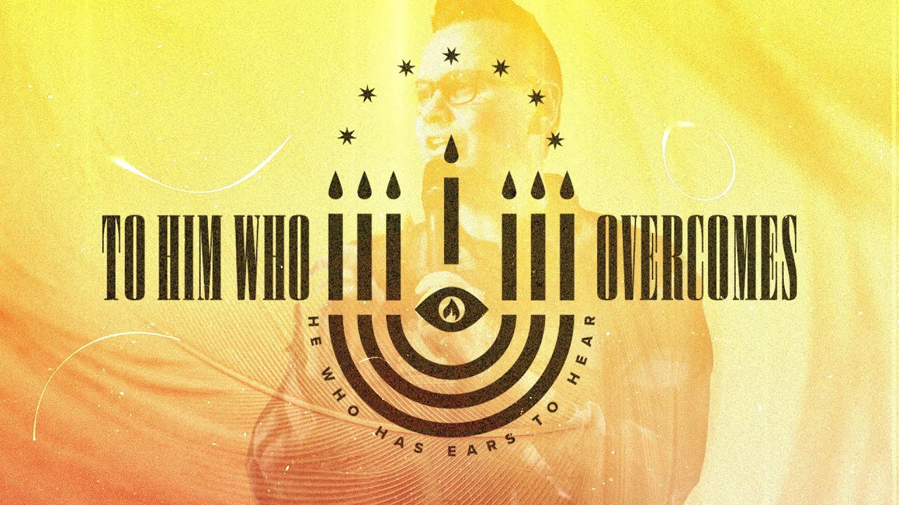 To Him Who Overcomes: The Revelation of Jesus - YouTube