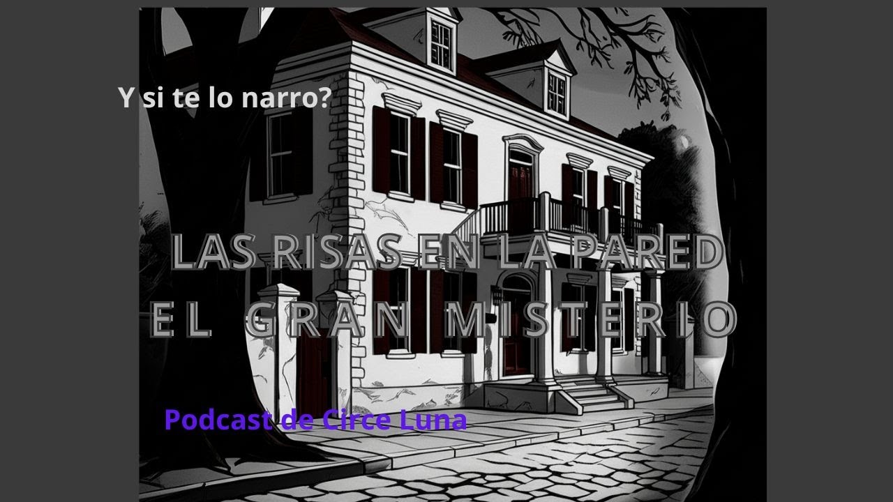 LAS RISAS EN LA PARED, EL GRAN MISTERIO - YouTube