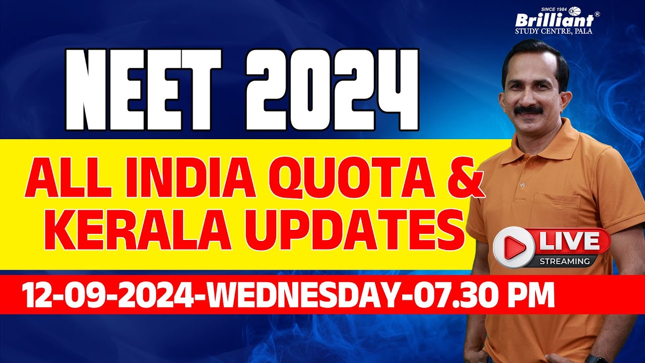 NEET 2024 | All India Quota & Kerala Updates | 12th September 2024 | 7: ...