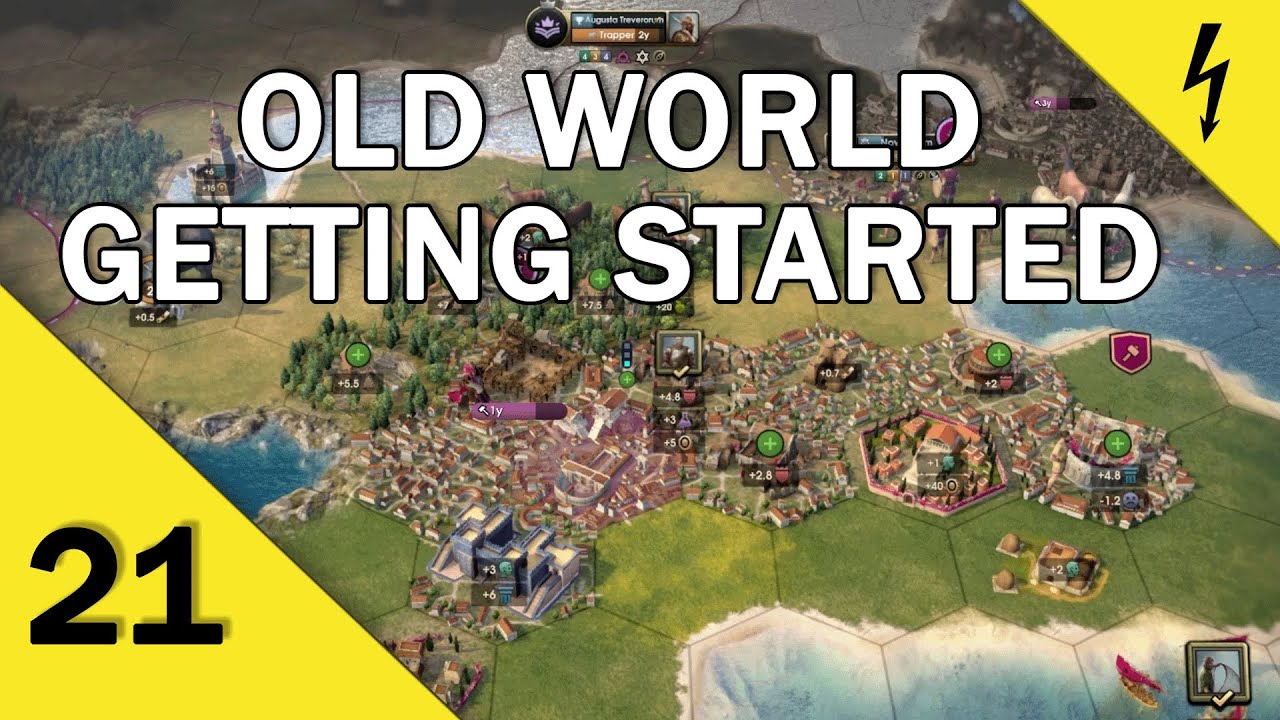 Old World - Getting Started - A Beginner's Guide - Part 21 - YouTube