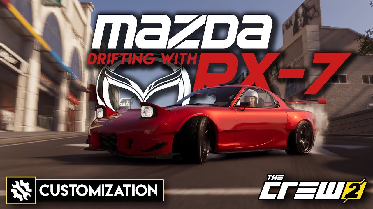 Mazda RX-7│CUSTOMIZATION - DRIFTING│THE CREW 2 - YouTube