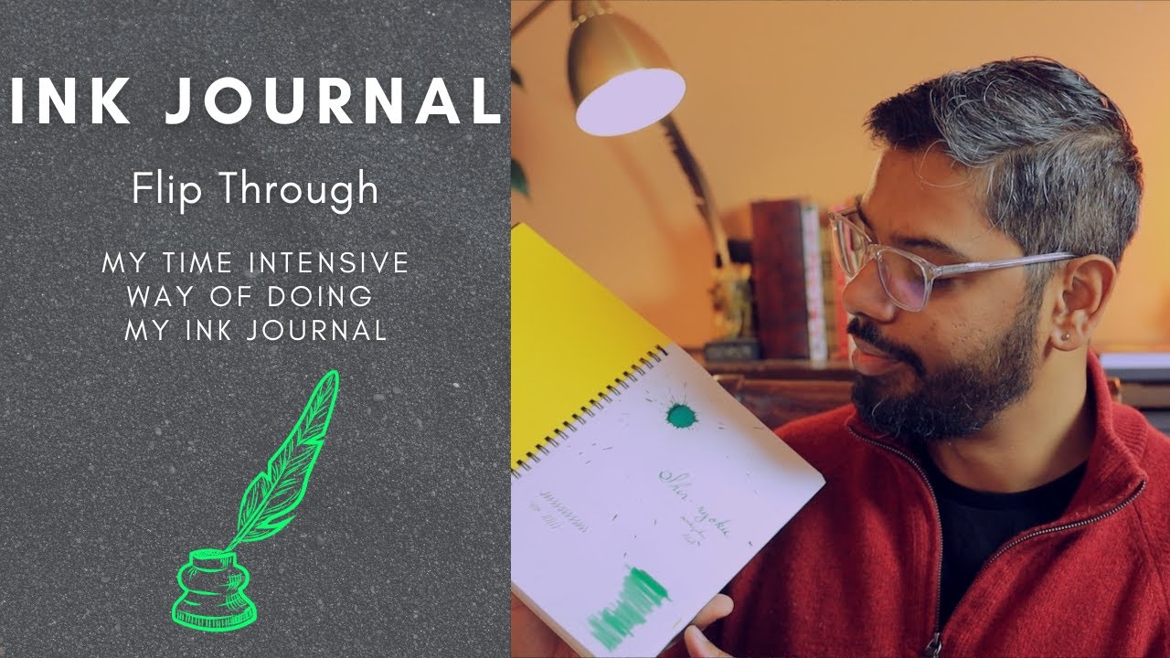 My Fountain Pen Ink Journal flip through and Ink Collection (including ...