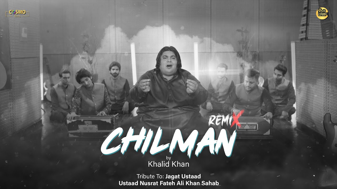 Chilman | Khalid Khan | COSMO SOCIAL - YouTube