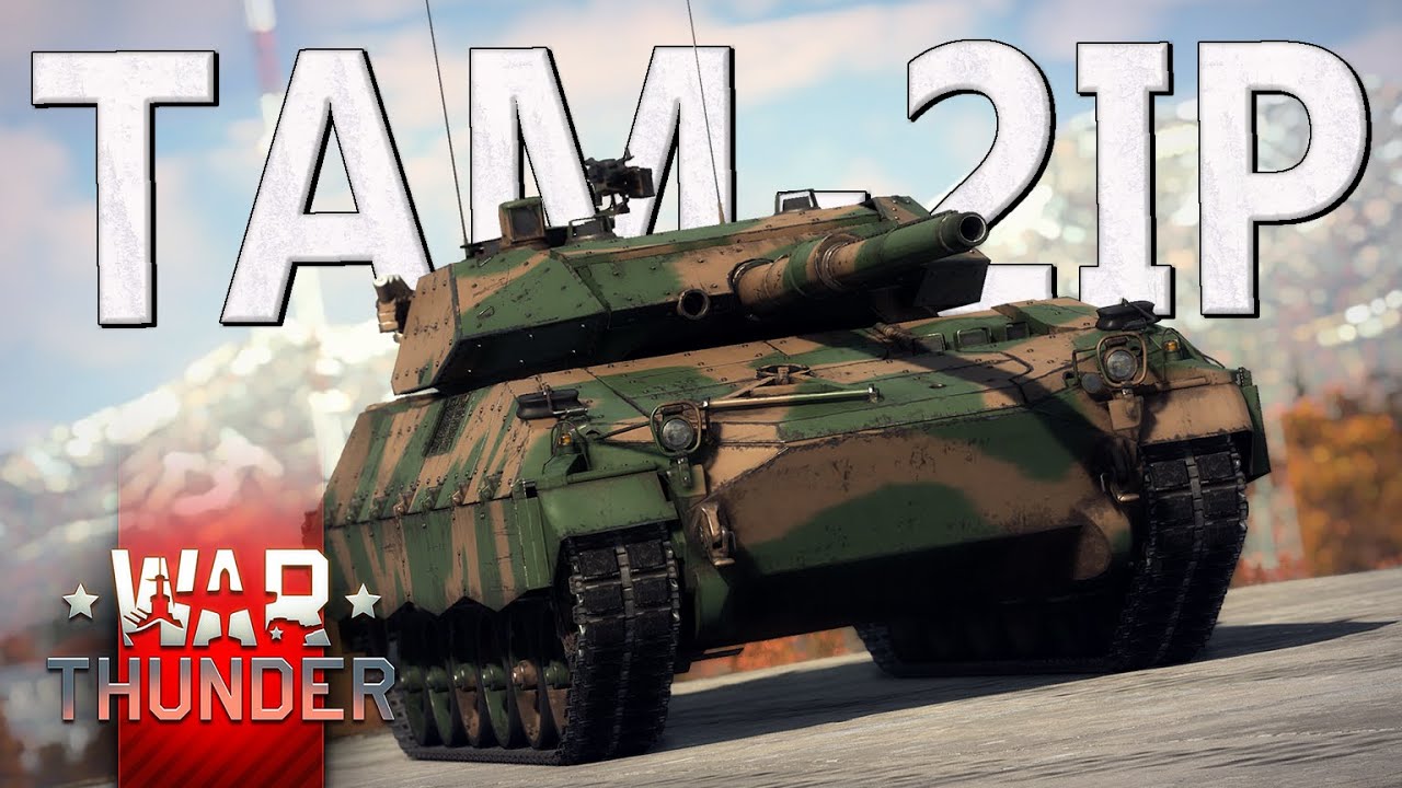 Everything You Need to Know About the Premium TAM-2IP in War Thunder ...
