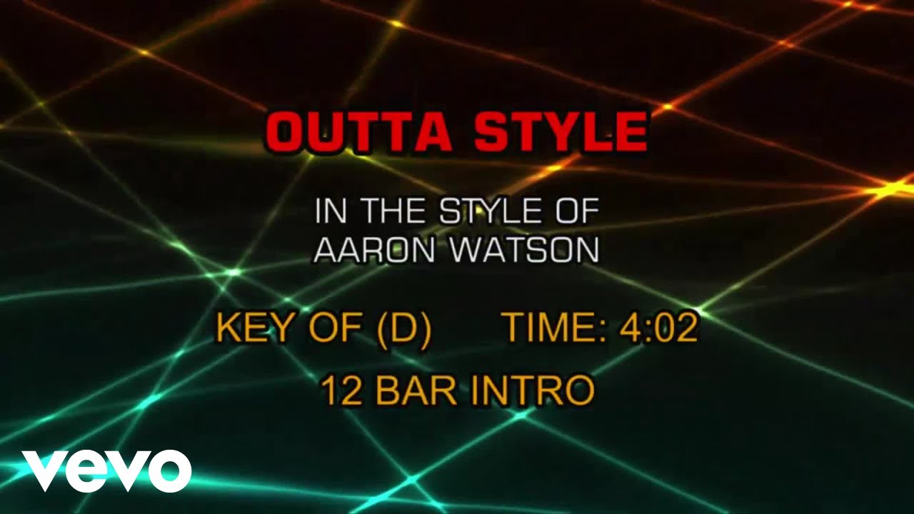 Aaron Watson - Outta Style (Karaoke) - YouTube