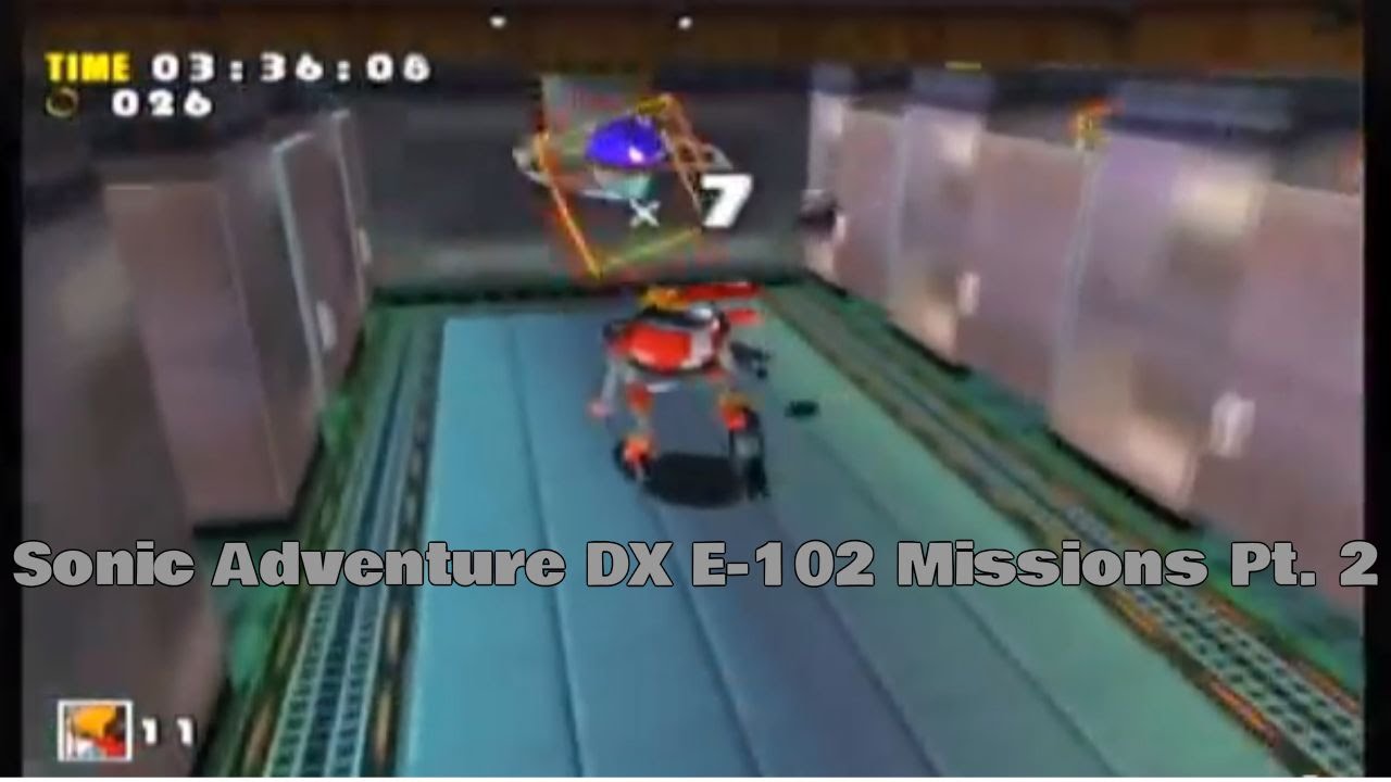 Sonic Adventure DX Director's Cut Mission: E-102 Gamma Part 2 - YouTube