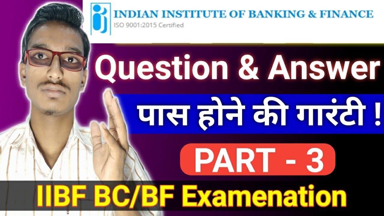 IIBF Exam Question Paper In Hindi | IIBF BC BF Exam Question Answer In Hindi | Part - 3 | IIBF ...