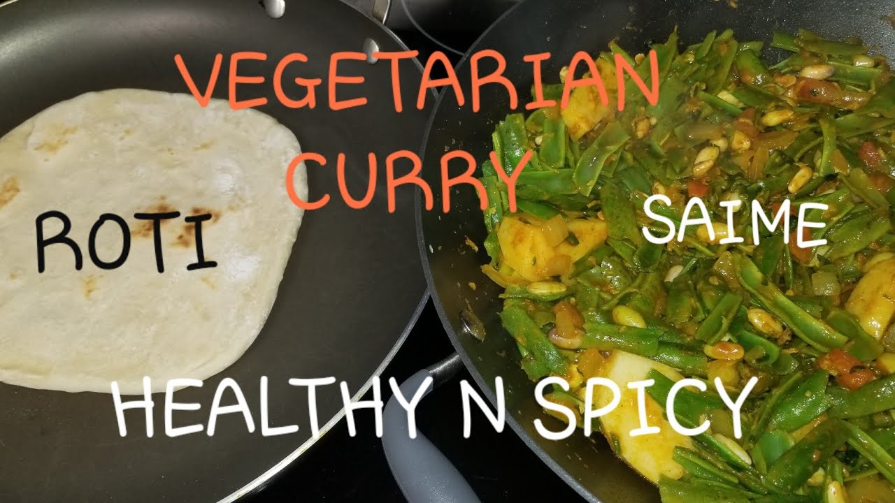 HOW TO COOK SAIME CURRY & ROTI. VEGETARIAN CURRY - YouTube
