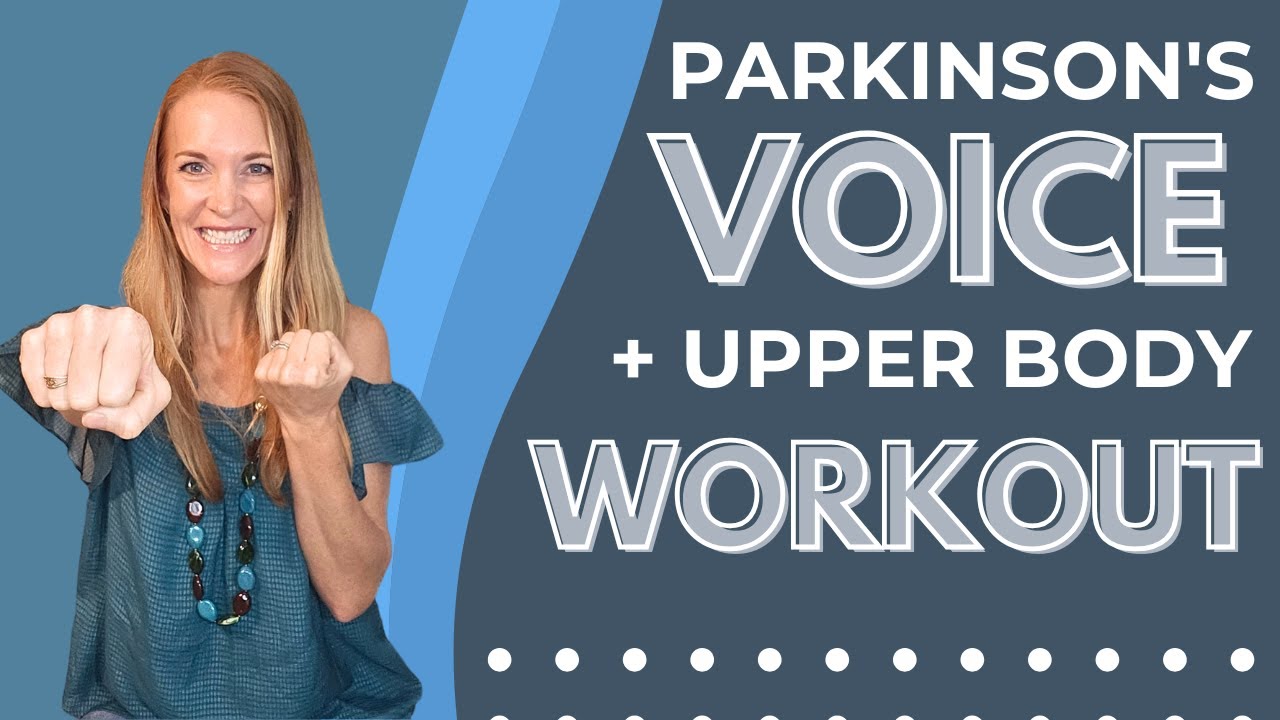 Parkinson's Disease Exercise | PD Voice Workout + Upper Body Exercises ...