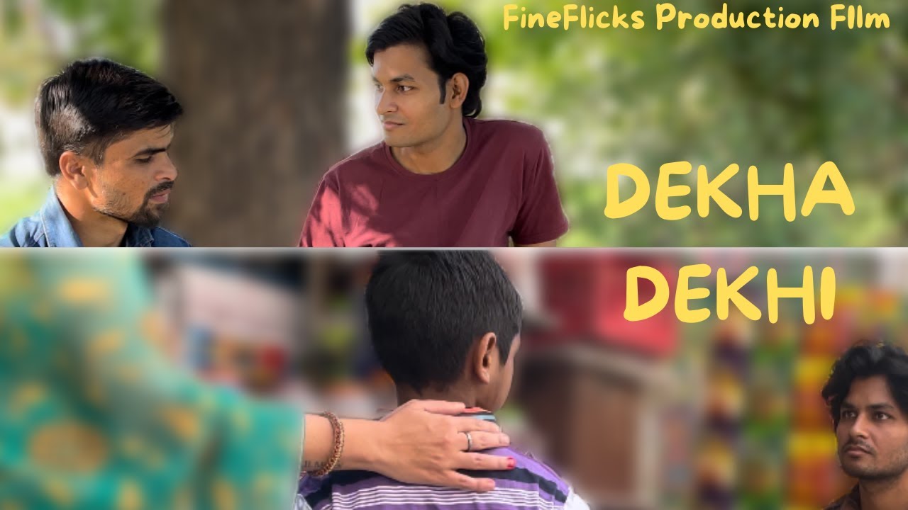 Dekha Dekhi | Short Film - YouTube