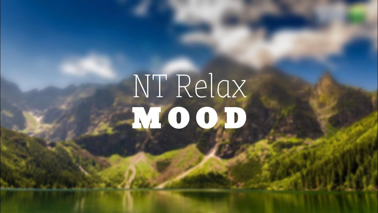NT Relax MOOD - Landscape Healing piano music for Stop Overthinking ...