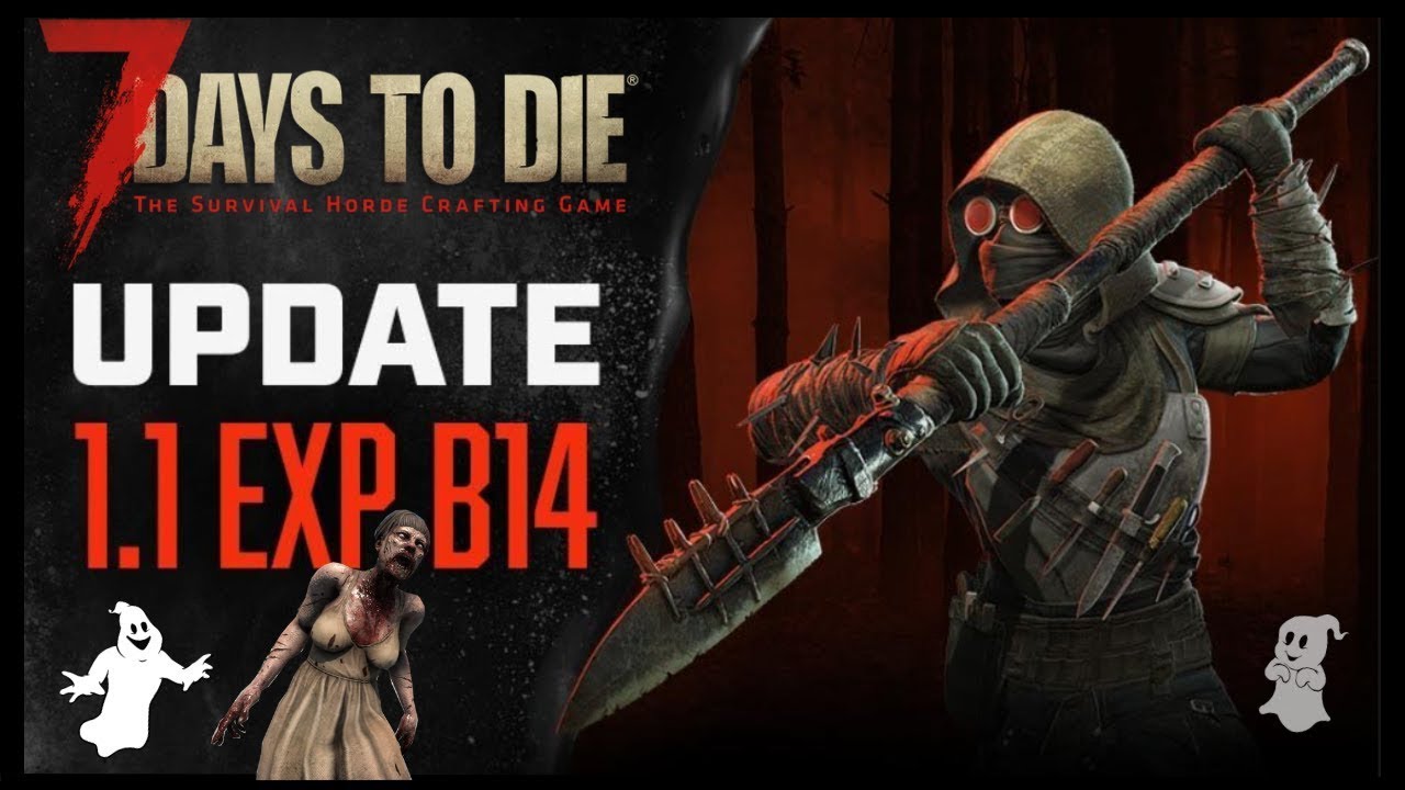7 Days to Die v1.1 - B4 and B14 Discussion and Stealth Testing - YouTube