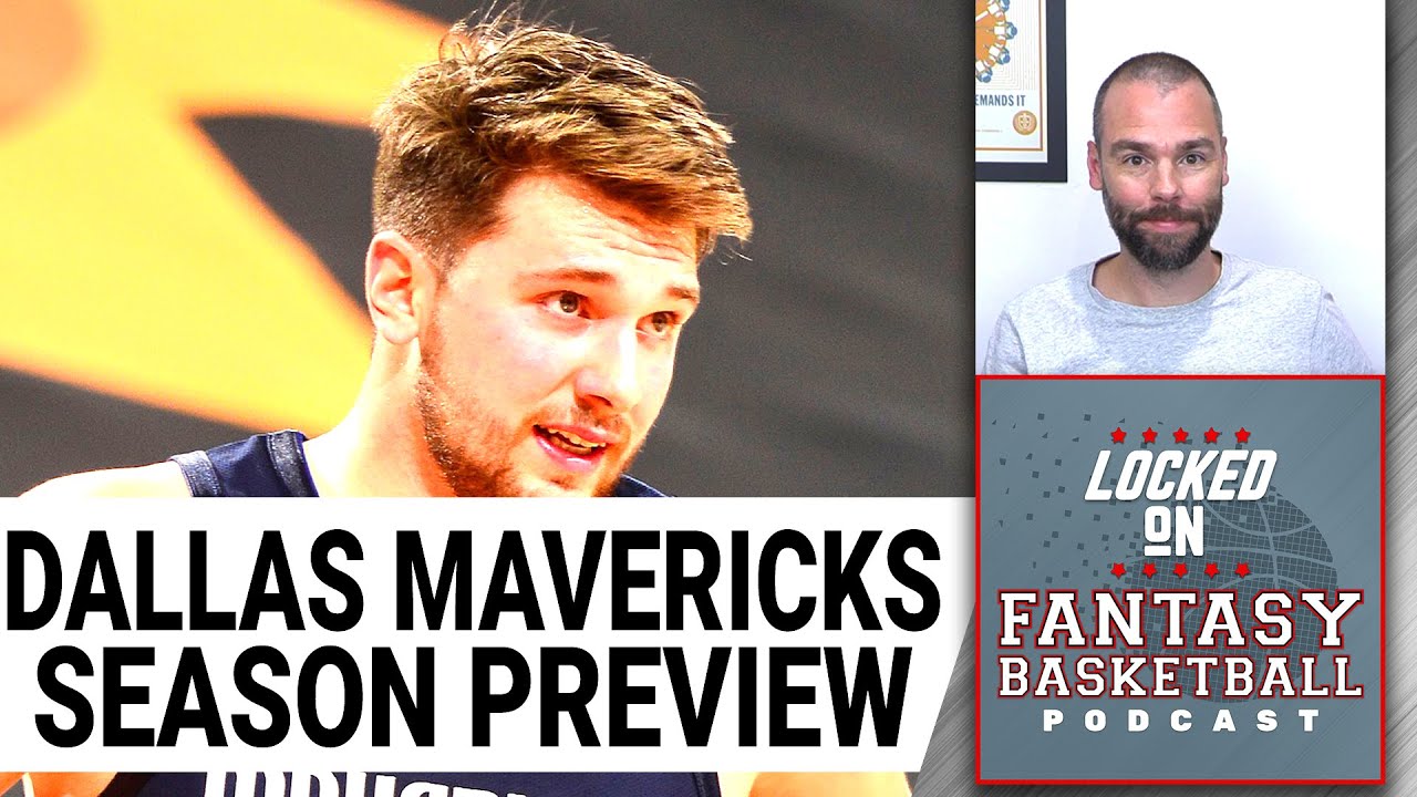 Dallas Mavericks 21-22 NBA Season Preview | Talking Mavs With Locked On ...
