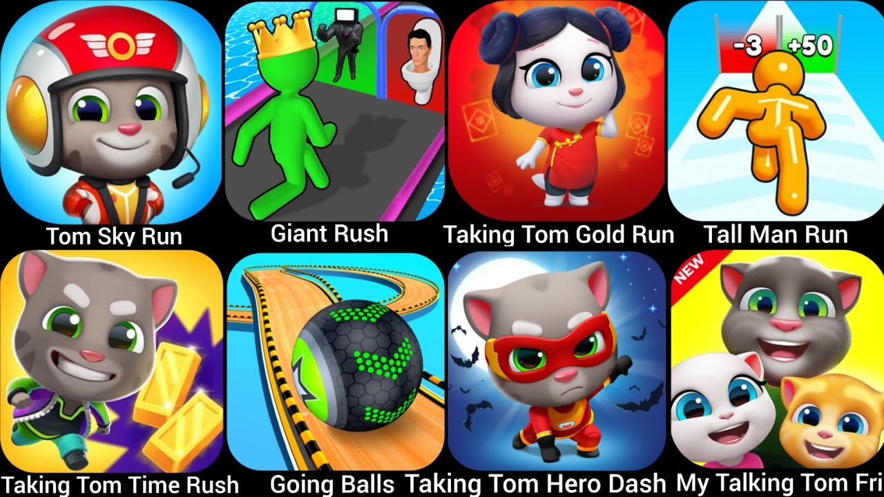 Tom Sky Run,Talking Tom Gold Run, Giant Rush,My Taking Tom Friends,Tall ...