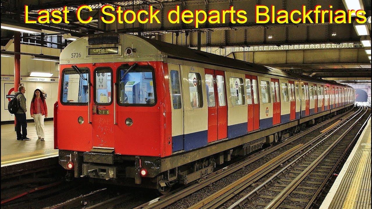 The last ever C Stock on the Circle Line departs Blackfriars - YouTube