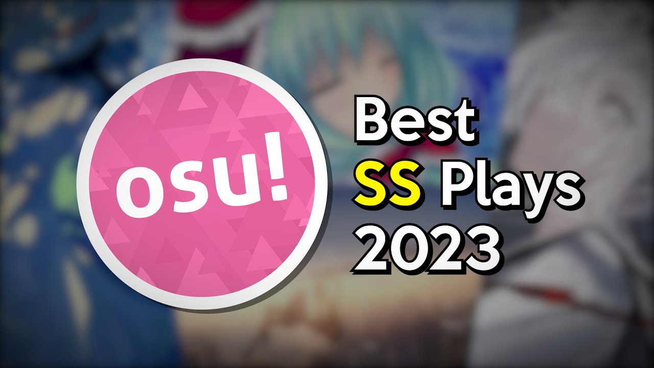 The BEST SS Rank Plays of osu! 2023 - YouTube