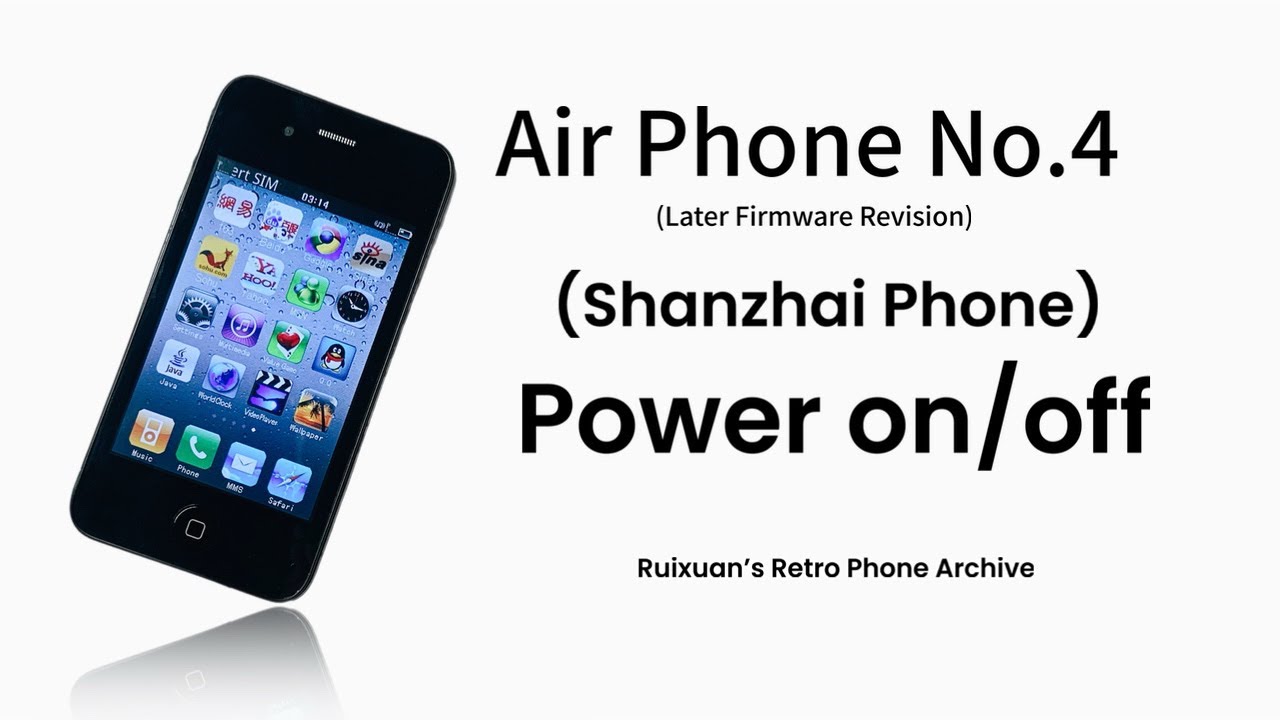 Air Phone No.4 (Shanzhai Phone) - Power On/Off - YouTube