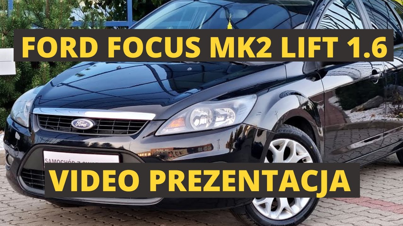 Ford Focus MK2 Lift. 1.6 benzyna. Hatchback. Auto na sprzedaż. - YouTube