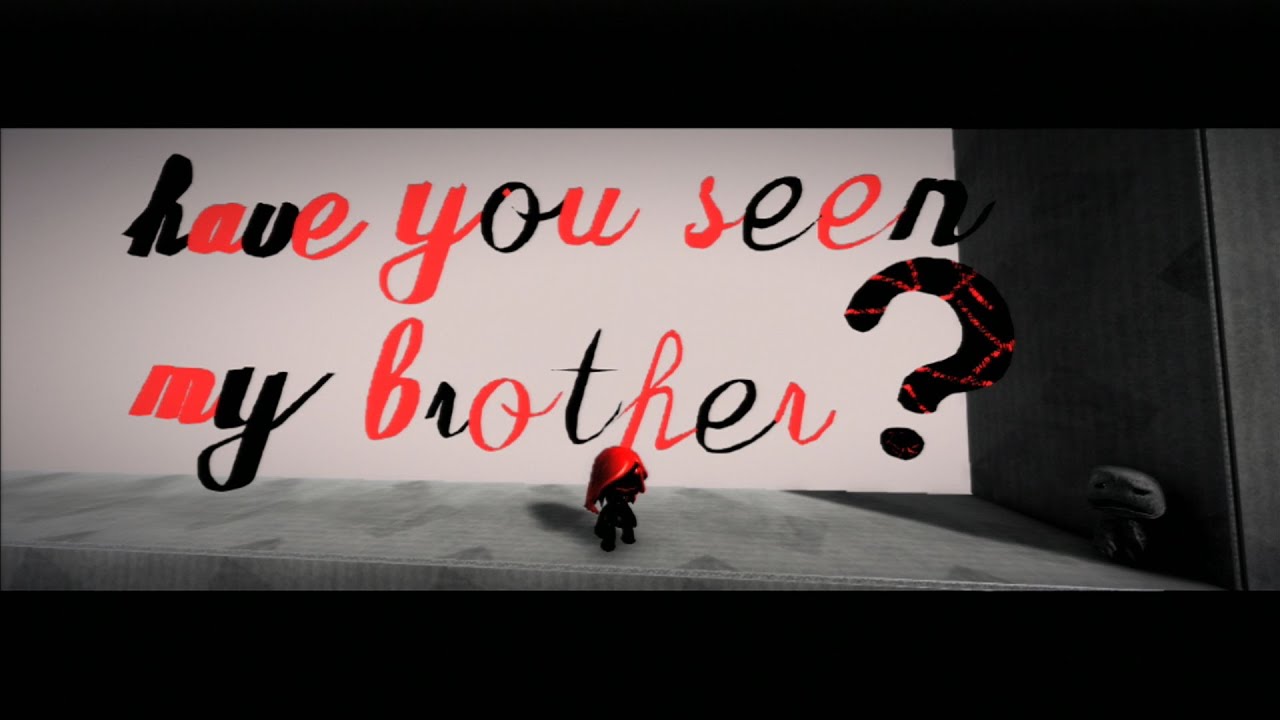 Where's My Brother? (Sackboy.exe Films) - YouTube