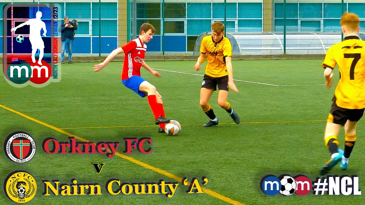 2023-03-04 Orkney FC v Nairn County ‘A’ - YouTube