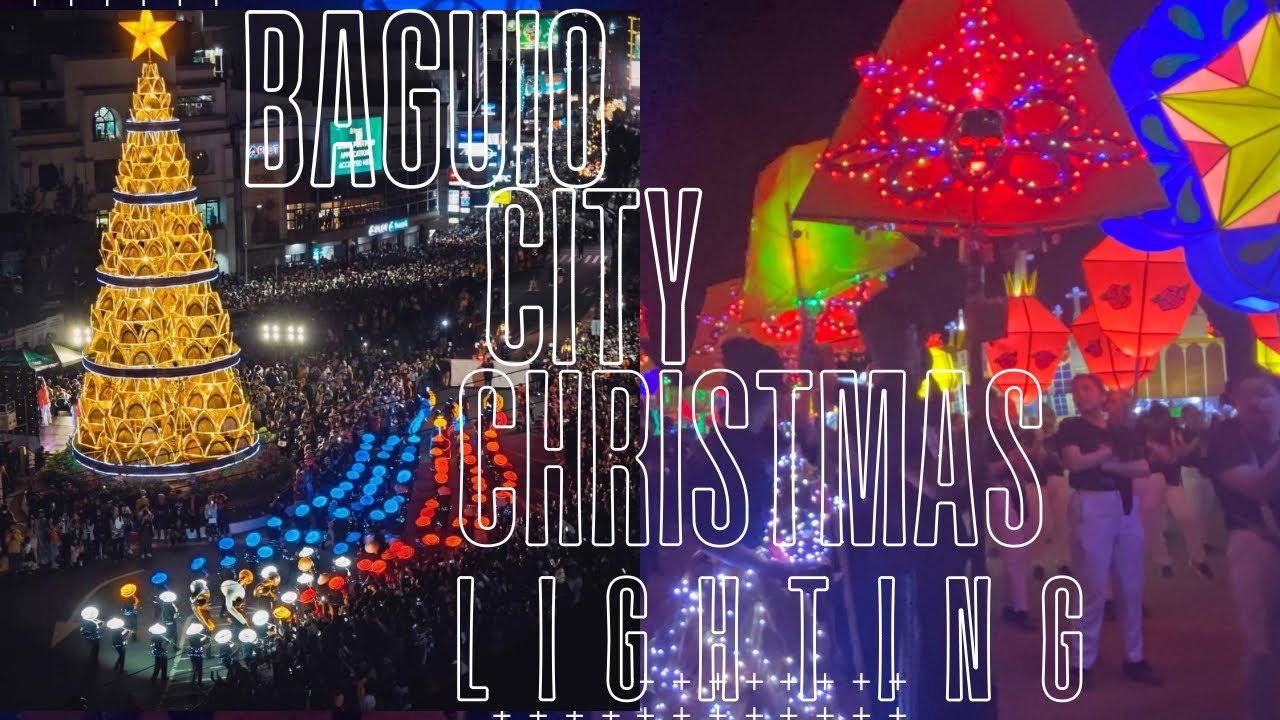 Just In:Symbolic Lighting of Baguio City Giant Christmas Tree and SLU ...