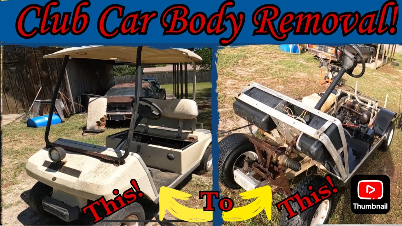 2003 Club Car Golf Carty Body Removal! - YouTube