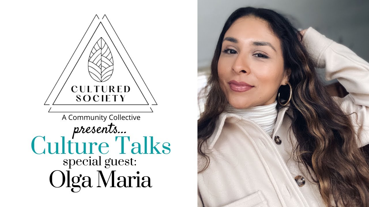 Culture Talks with Olga Maria - YouTube