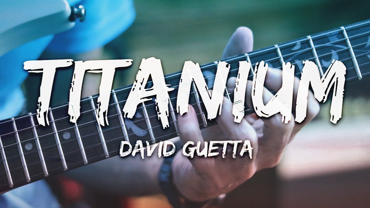 Titanium David Guetta Cover Guitar - YouTube