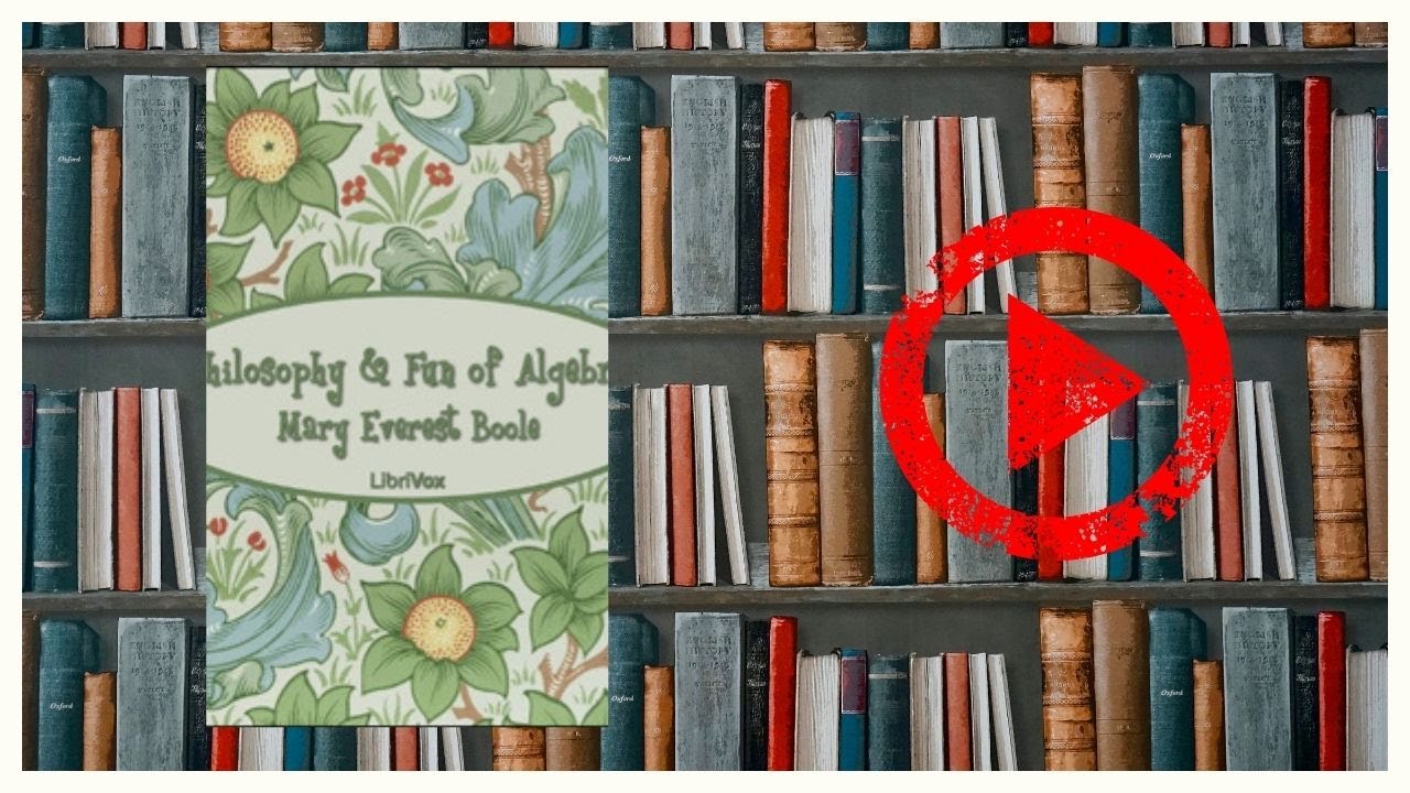 Philosophy and Fun of Algebra by Mary Everest Boole 01 - From ...