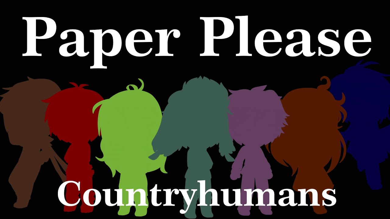 Paper Please Countryhumans | Introduce - YouTube